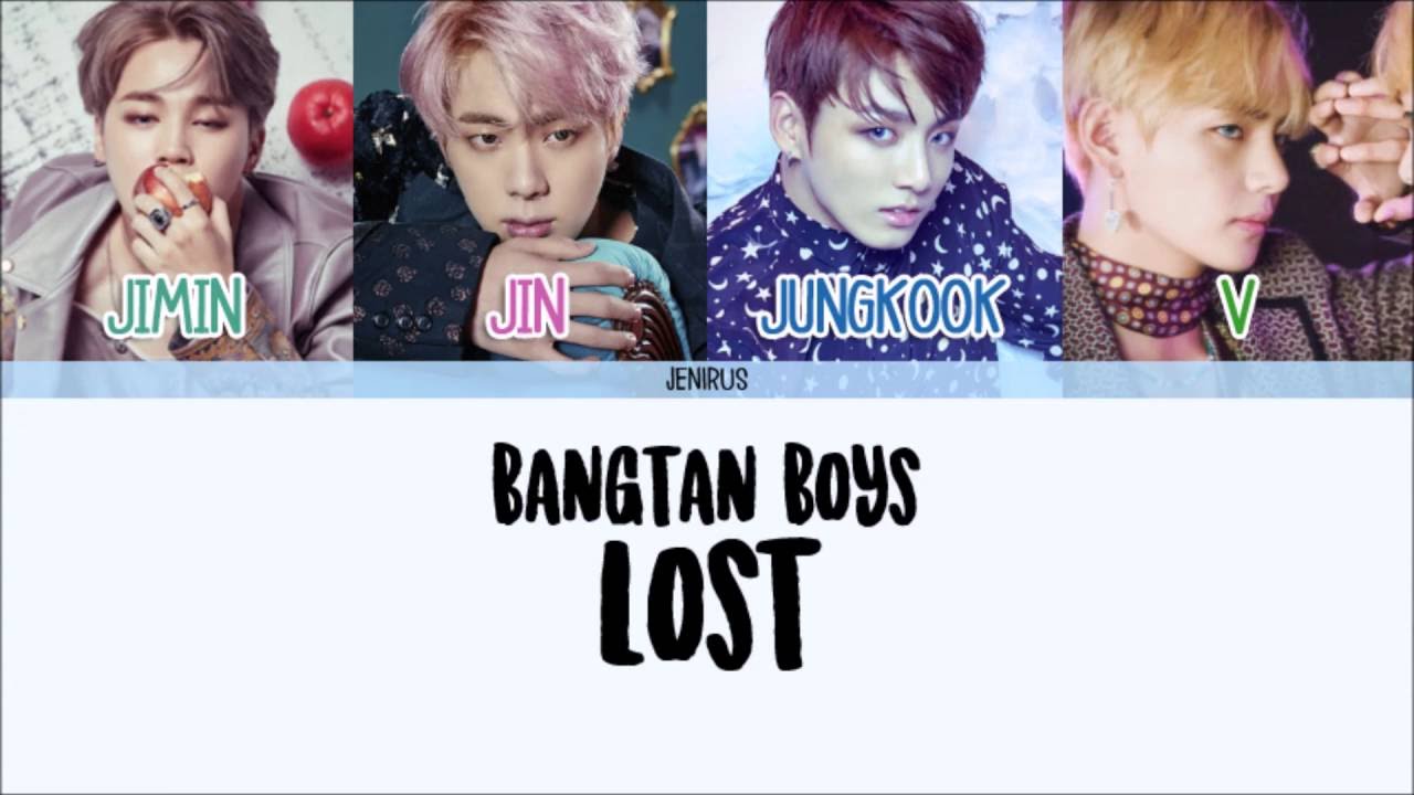 BTS (방탄소년단) - Lost [Han/Rom/Eng] Picture + Color Coded Lyrics - YouTube