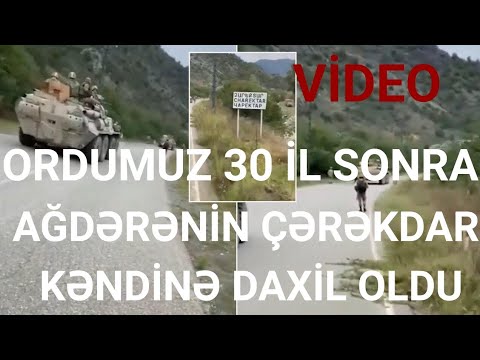 Ordumuz 30 il sonra Ağdərənin Çərəkdar kəndinə daxil oldu.
