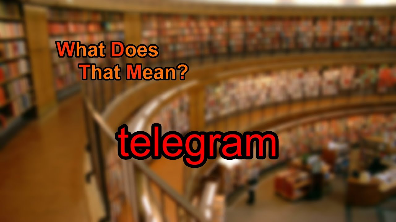What does telegram mean? - YouTube