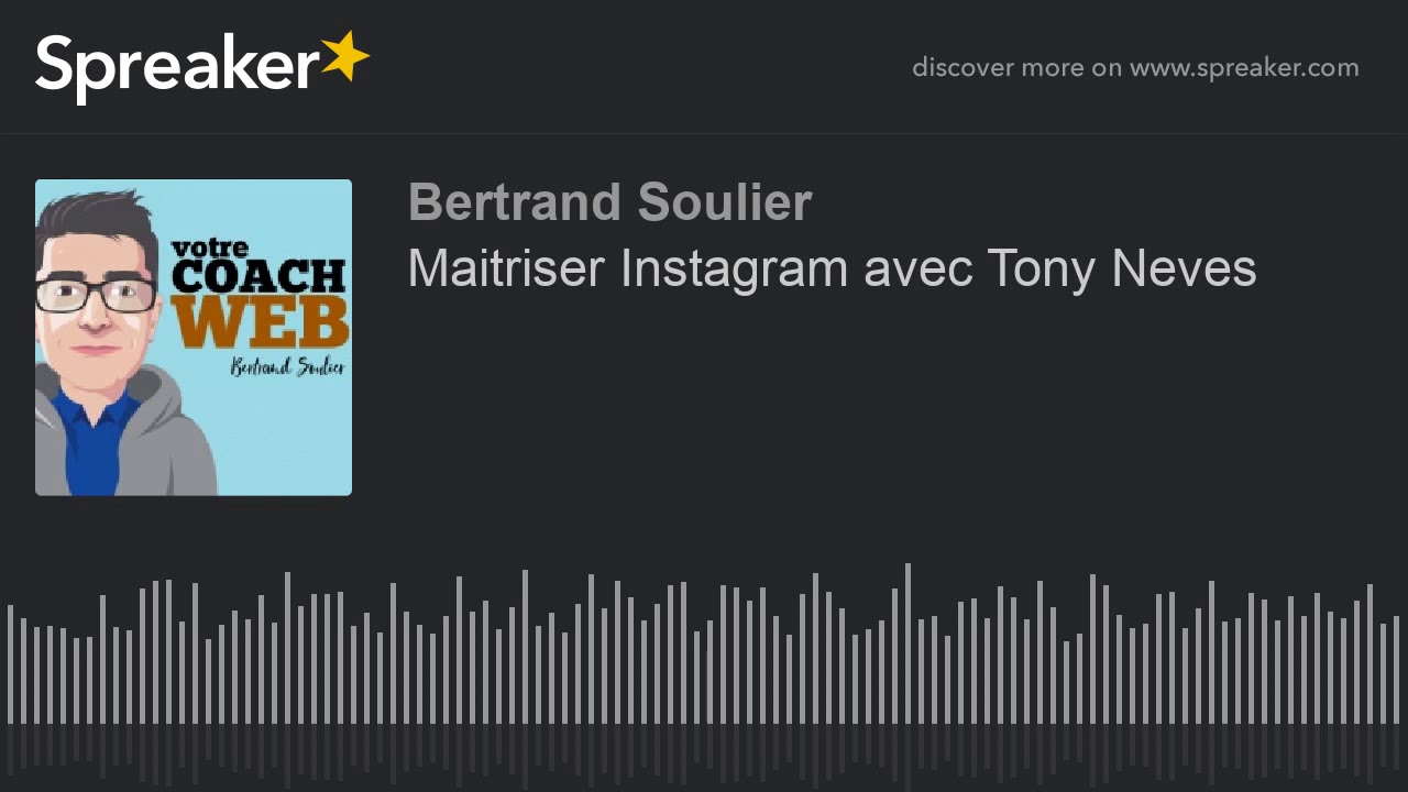 Maitriser Instagram avec Tony Neves - YouTube