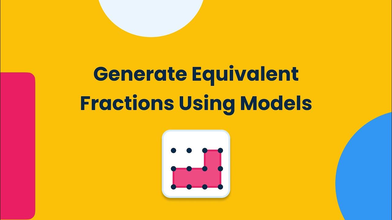 Generate Equivalent Fractions Using Models | Brainingcamp - YouTube