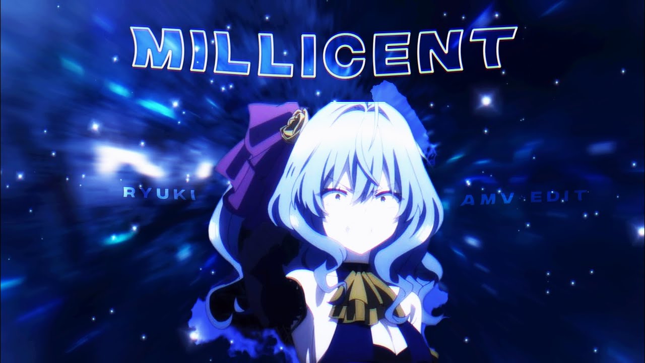 AMV/EDIT Millicent Bluenight - YouTube