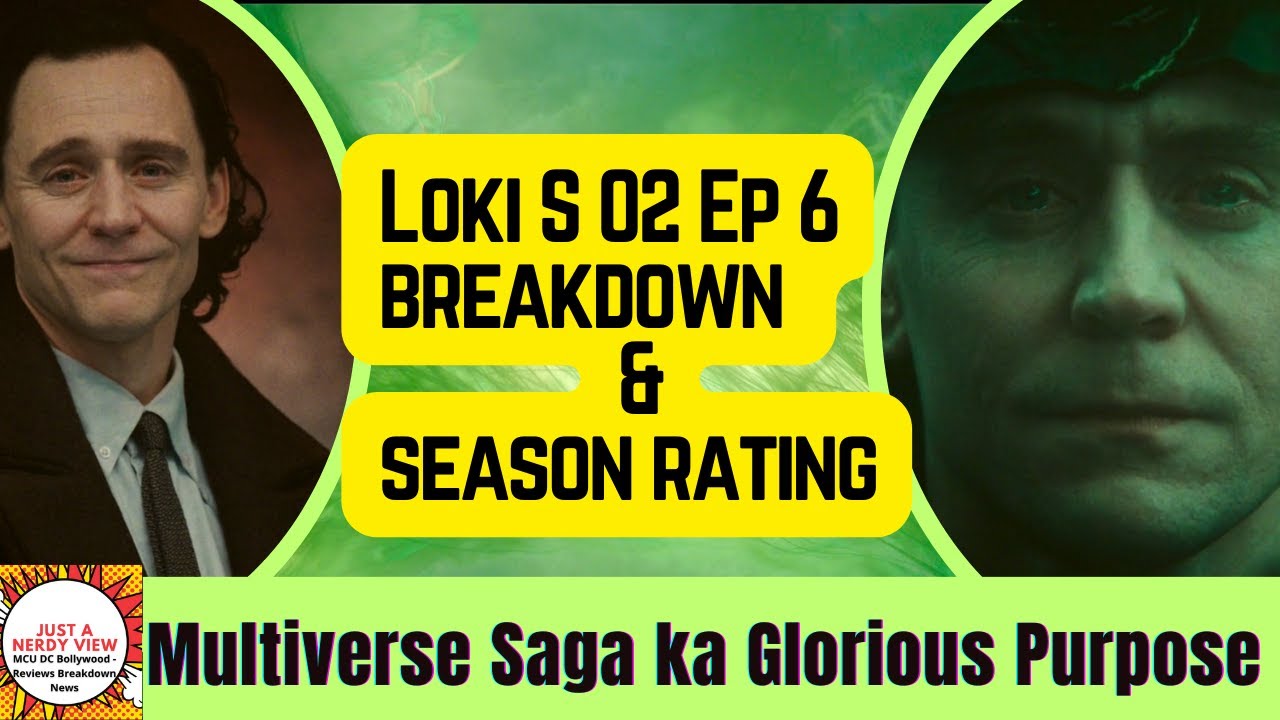 Loki Episode 6 Finale Breakdown & Season Rating || Just a Nerdy View ...