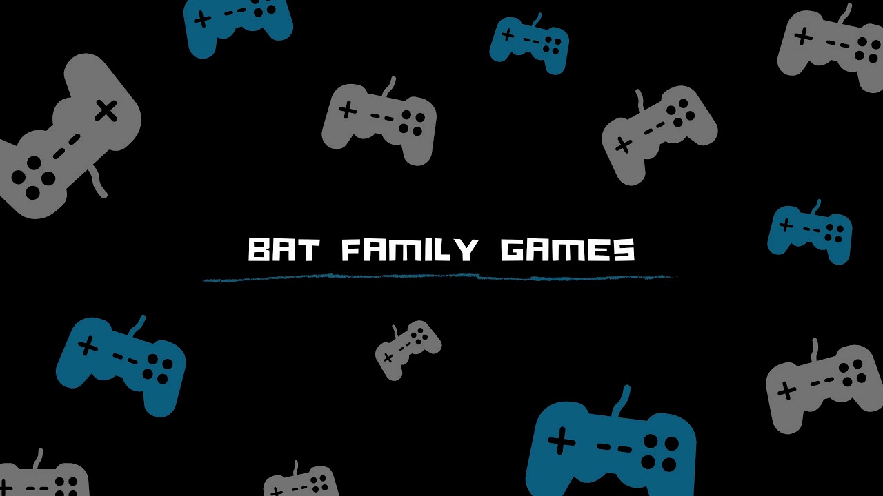 Bat family games - YouTube