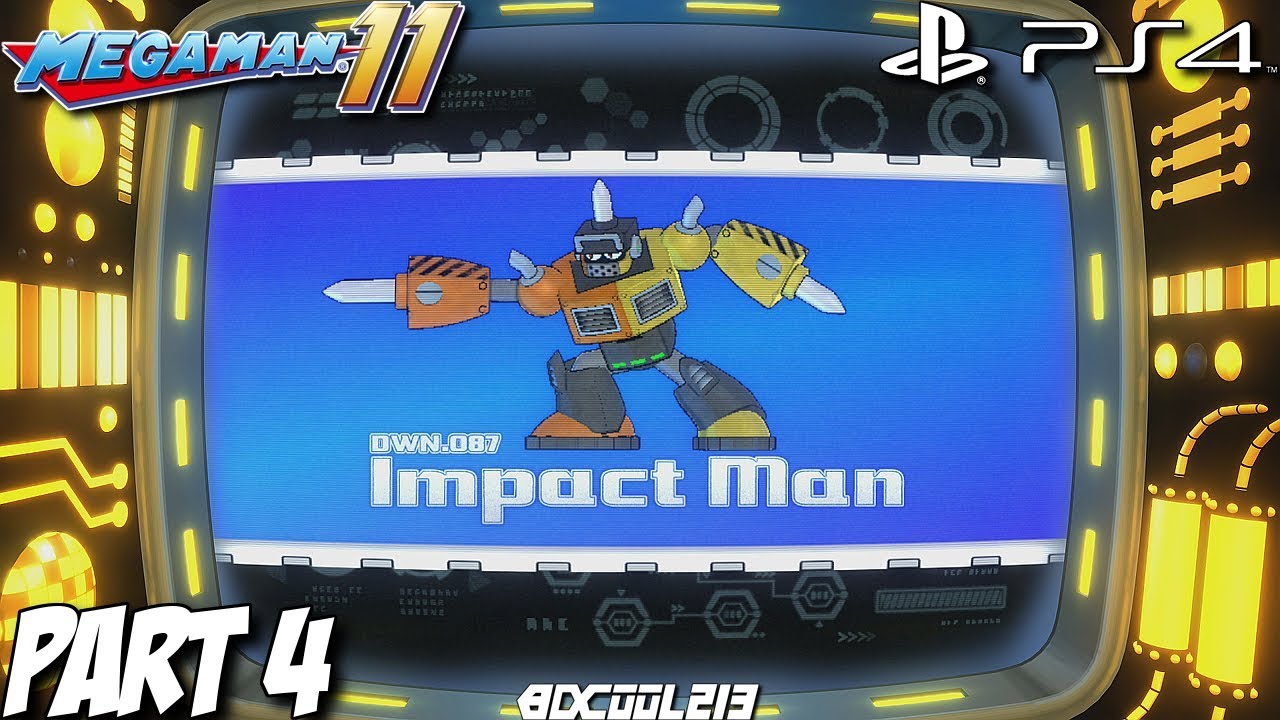 Mega Man 11 Gameplay Walkthrough Part 4 - Impact Man - Playstation 4 ...