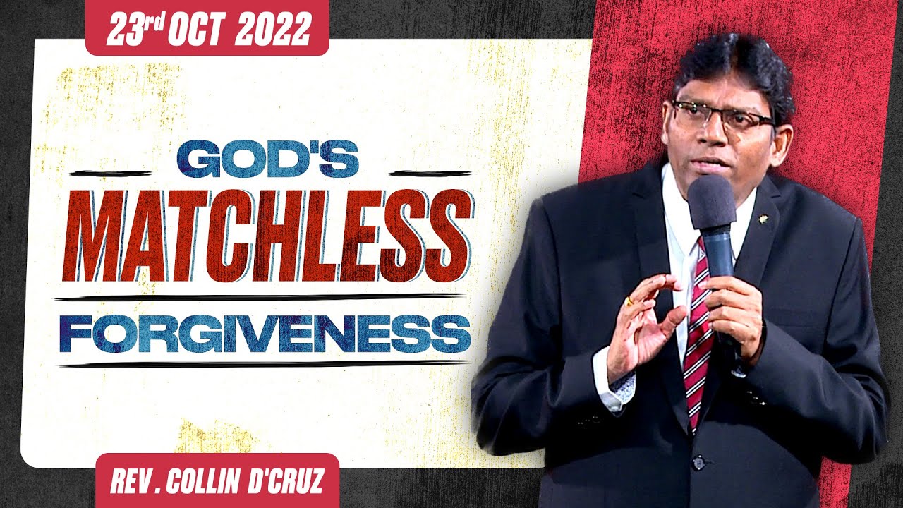 God's Matchless Forgiveness | Rev Collin D’cruz - YouTube