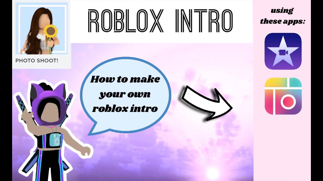 How to make your own roblox intro with iMovie! - YouTube