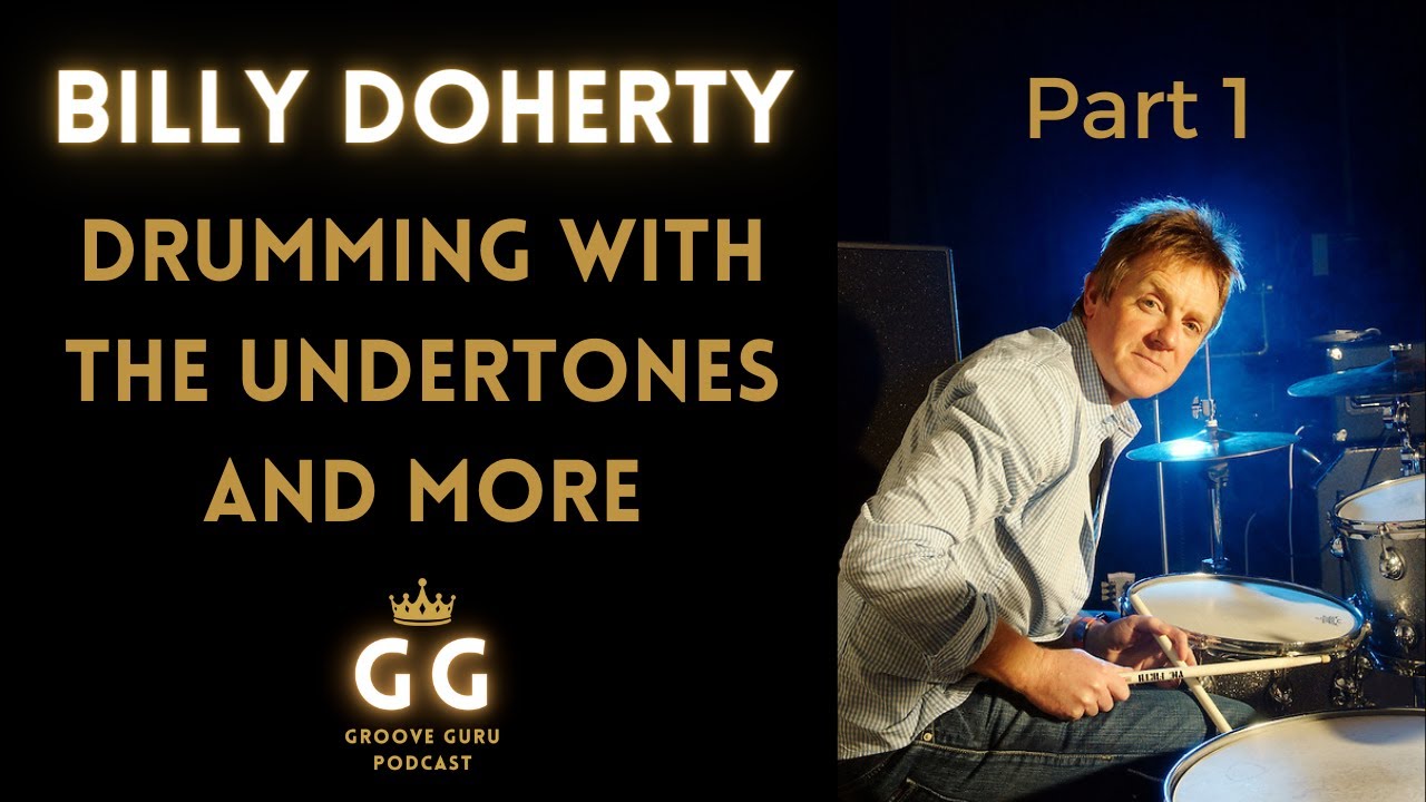 Billy Doherty: Drumming With The Undertones And More | GGP #14 | Part 1 ...