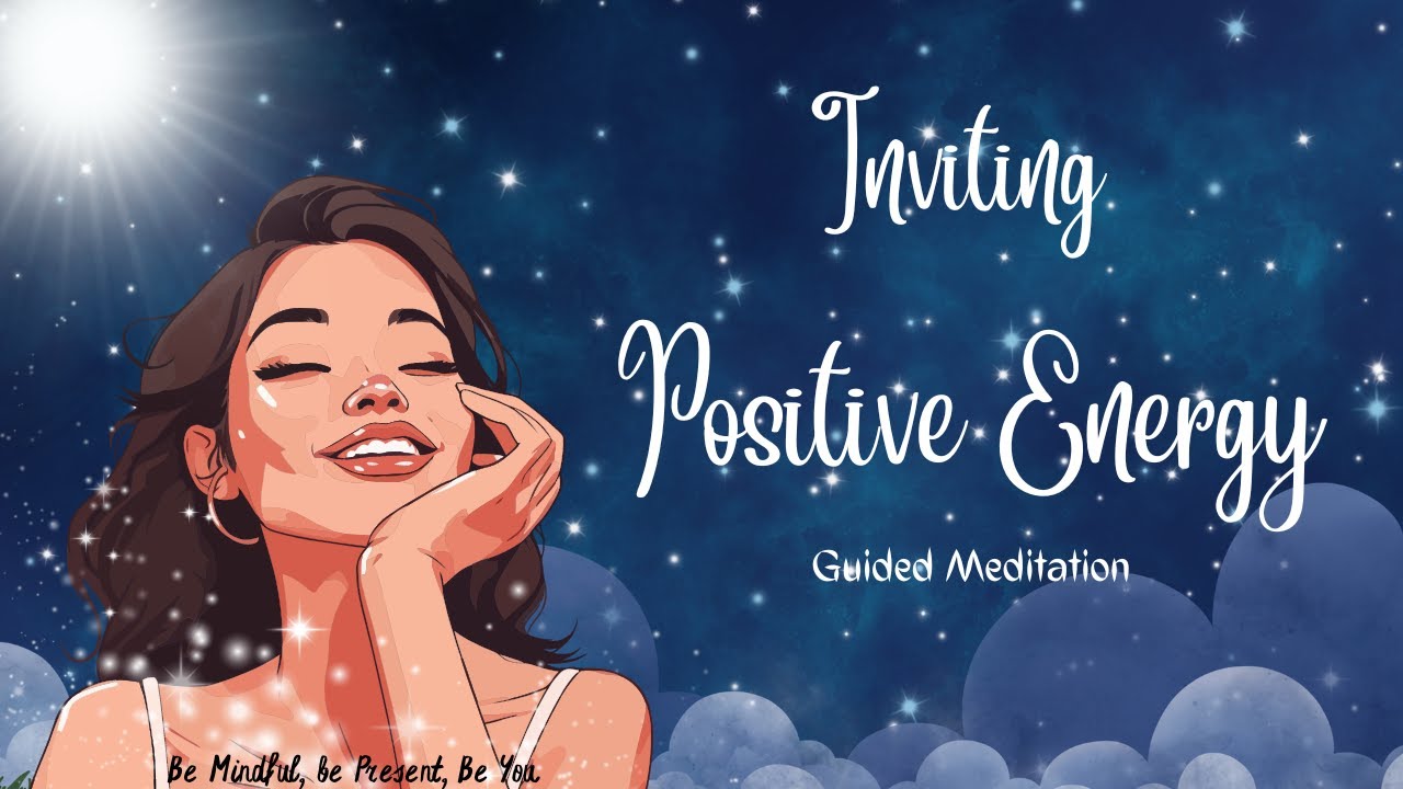 Radiant Vibes: Inviting Positive Energy Guided Meditation - YouTube