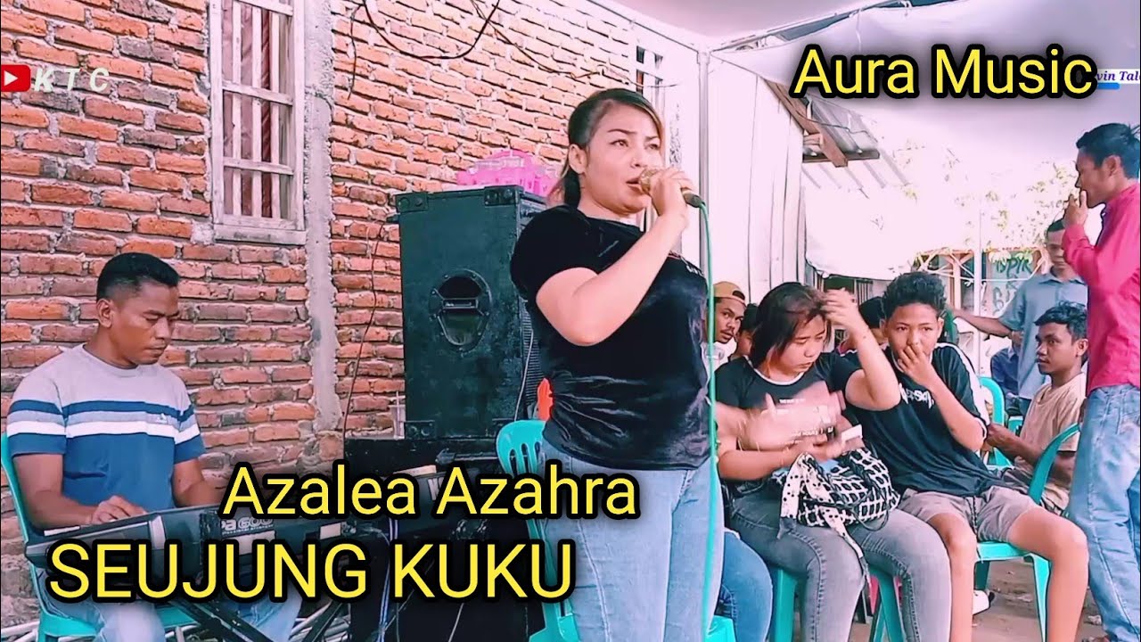 Seujung Kuku - Azalea Azahra ( live Aura Music ) - YouTube
