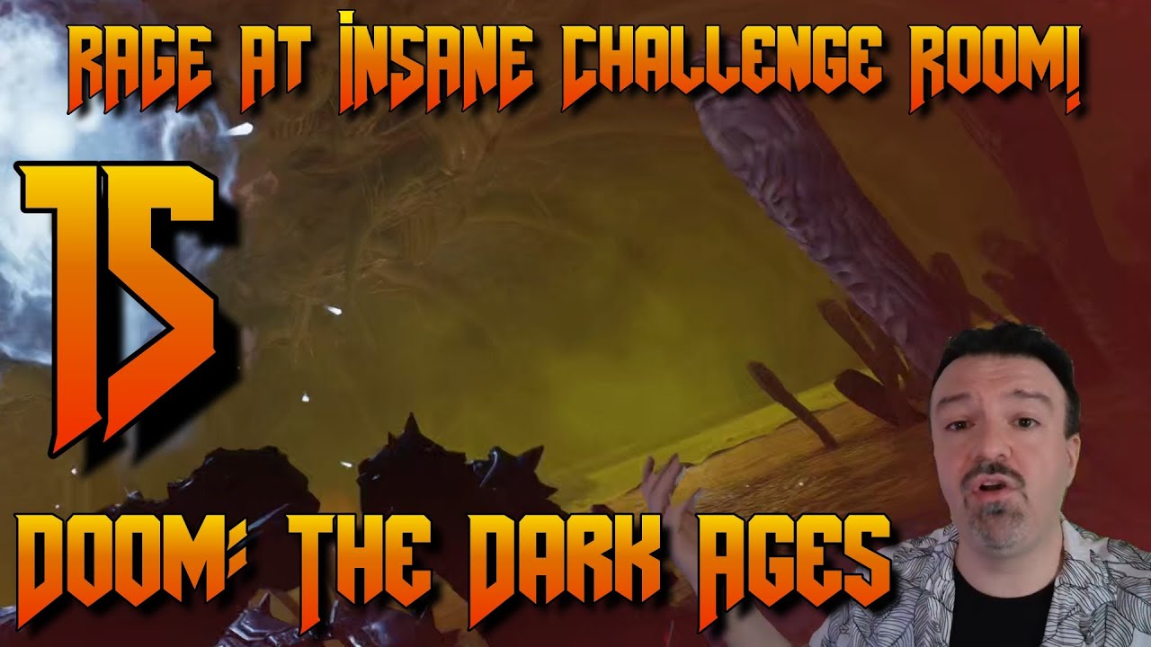 CRAZY RAGE At An INSANE Challenge Room! Part 15 - Doom: The Dark Ages ...
