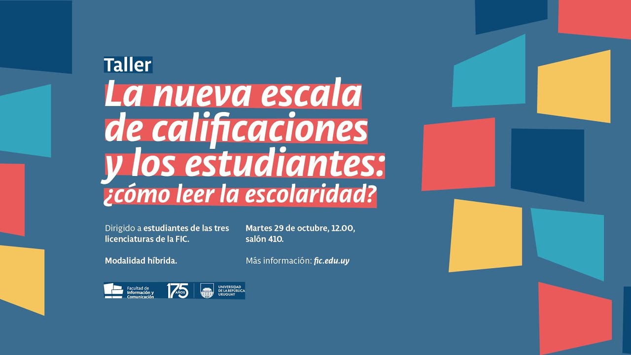 Taller "La nueva escala de calificaciones y el estudiantado: ¿Cómo leer ...