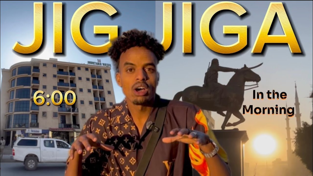 Jigjiga iyo subaxii | Jigjiga in the morning | Ethiopa 🇪🇹 - YouTube
