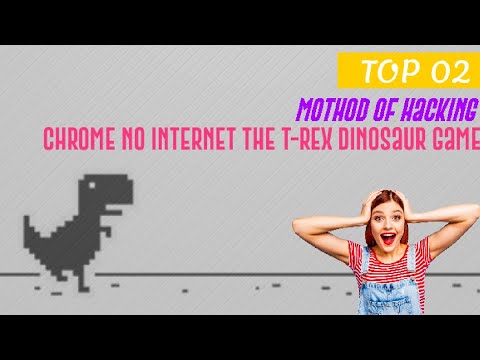 How to hack No internet Chrome Dinosaur game the T-rex//#the T-rex//# ...