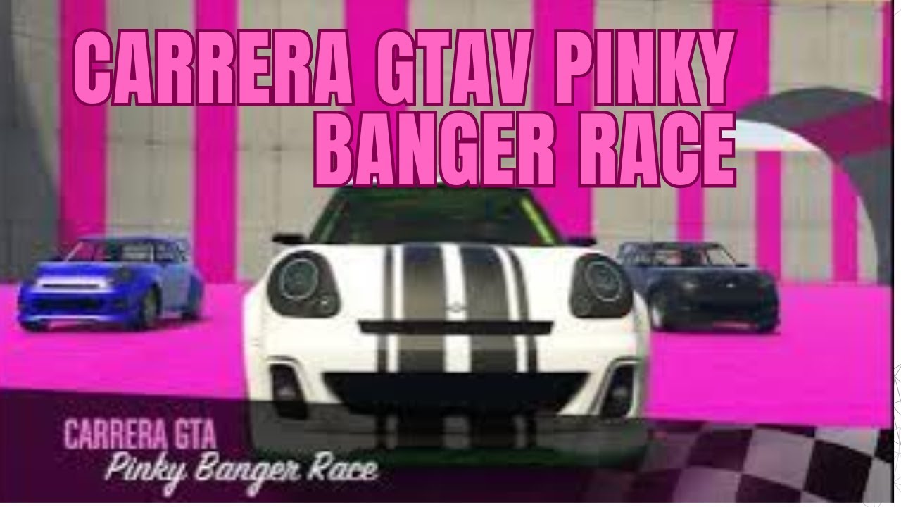 Carrera GTAV Pinky Banger Race - YouTube