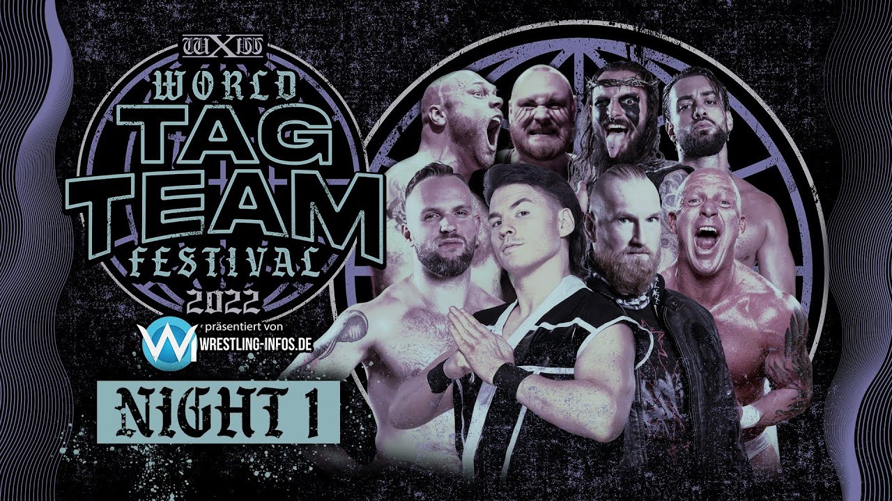 SPECTACULAR START - wXw World Tag Team Festival 2022 - Night 1 (Trailer ...