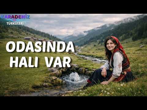 ODASINDA HALI VAR