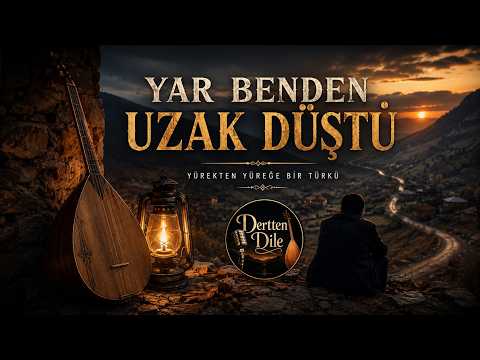 Yar Benden Uzak Düştü | Yüreği Dağlayan Yeni Anadolu Türküsü (2026)