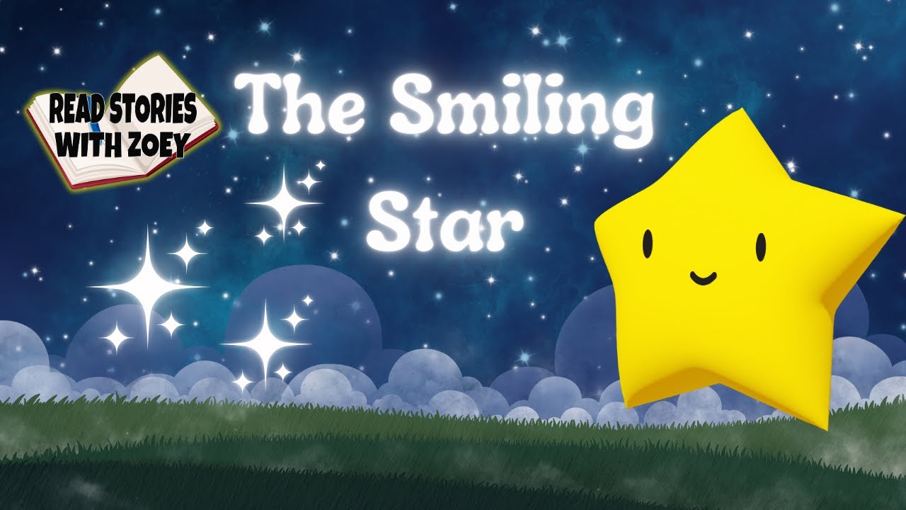 The Smiling Star | Read Stories with Zoey #childrensbooks #kidslearning ...