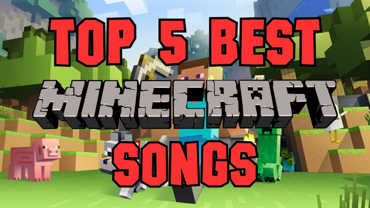 Top 5 BEST Minecraft Songs - YouTube