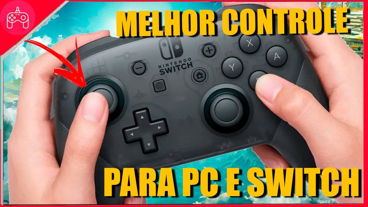 REVIEW NINTENDO SWITCH PRO CONTROLLER - O MELHOR CONTROLE PARA PC ! COM ...