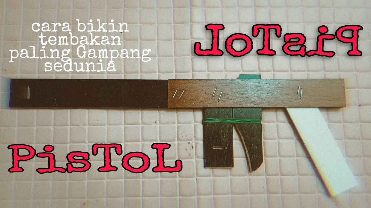 Cara membuat Pistol dari kayu yang paling mudah !! - YouTube