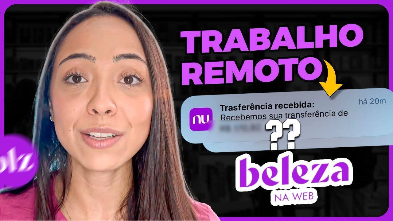 TRABALHE com o SITE BELEZA NA WEB 100% REMOTO | Como passar no processo seletivo e trabalhar em ...