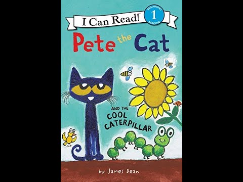 Pete the Cat and the Cool Caterpillar - YouTube