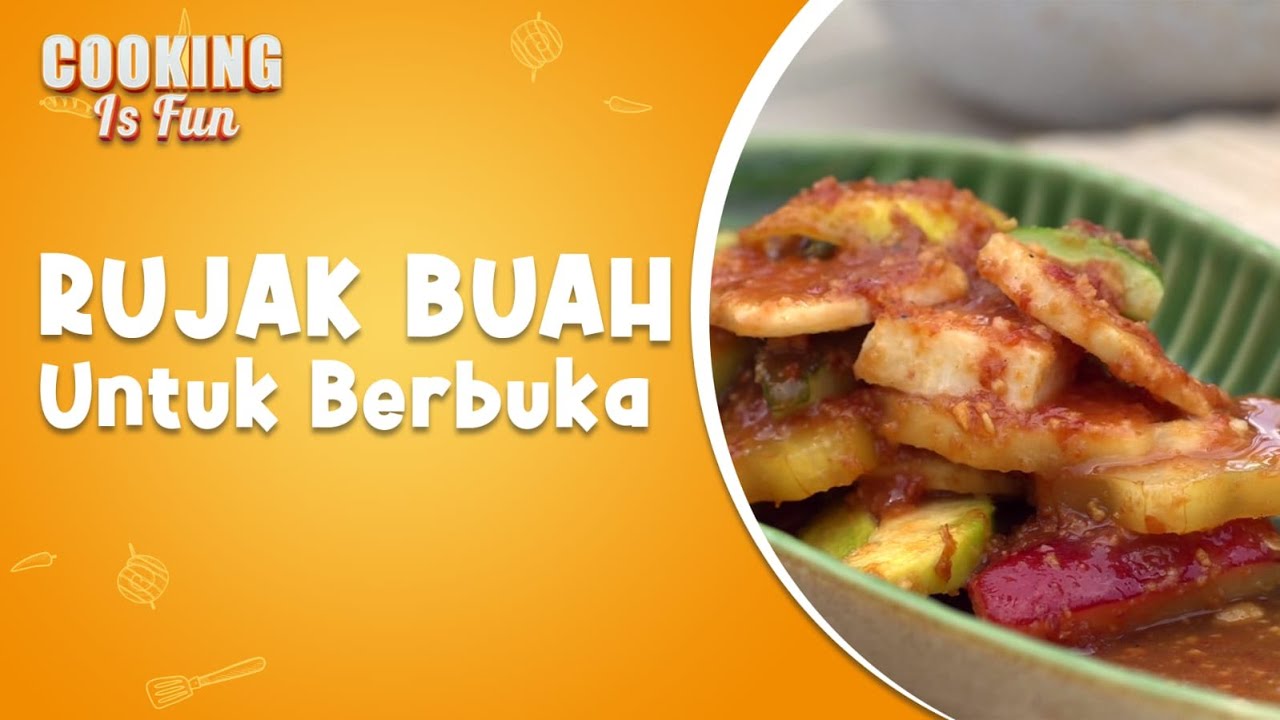 Rujak Segar, Menu Berbuka Puasa yang Segar | Cooking Is Fun - YouTube