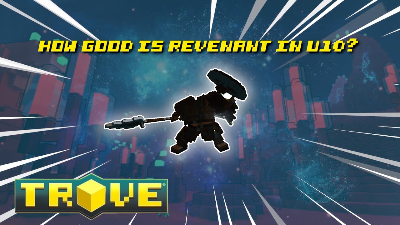 Trove Delves (Xb1) : How good is the Revenant in u10? - YouTube