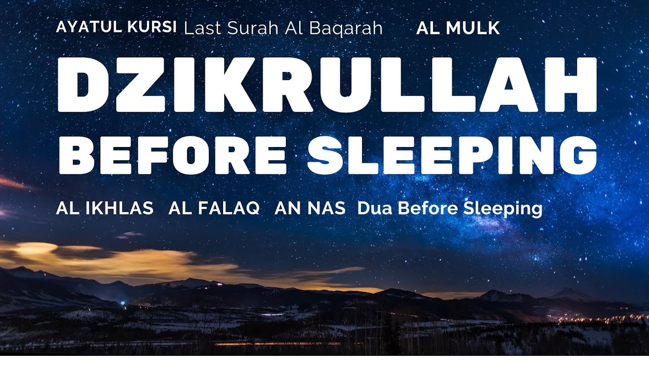 Dhikr Before Sleeping [ Relax for Recitation Dzikrullah ] Dzikr ...