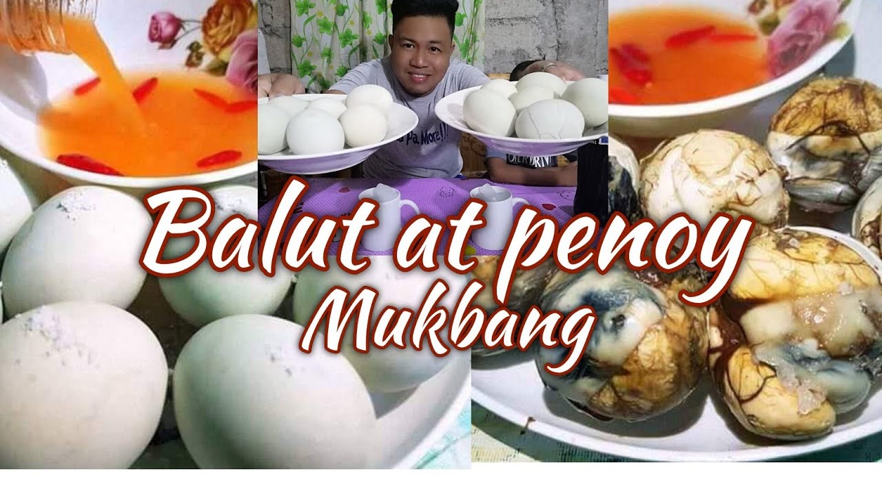 Balot At Penoy Mukbang Youtube