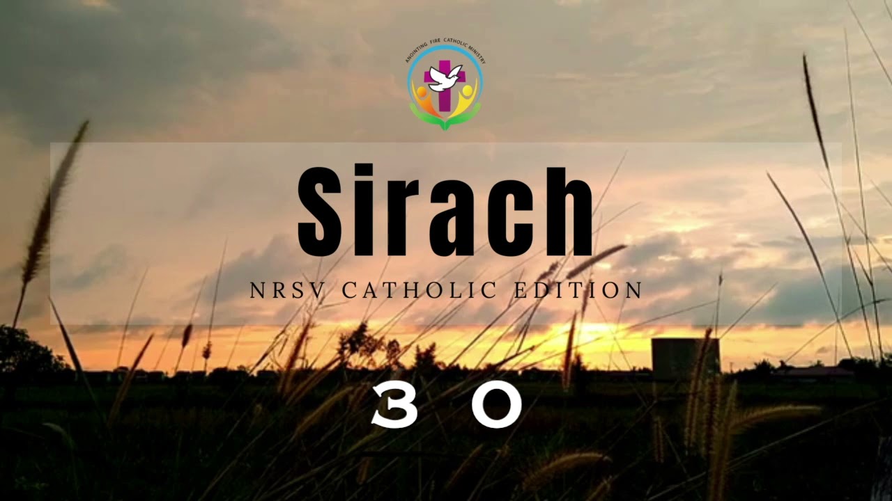 Sirach 30 | English Audio Bible | AFCM | NRSV Catholic Edition - YouTube