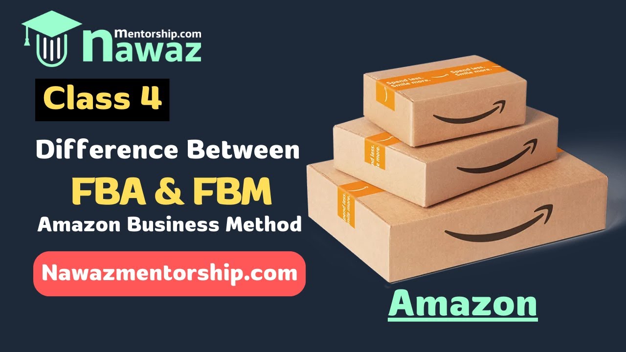 Amazon FBA vs FBM || What’s the Real Difference || Amazon Business ...