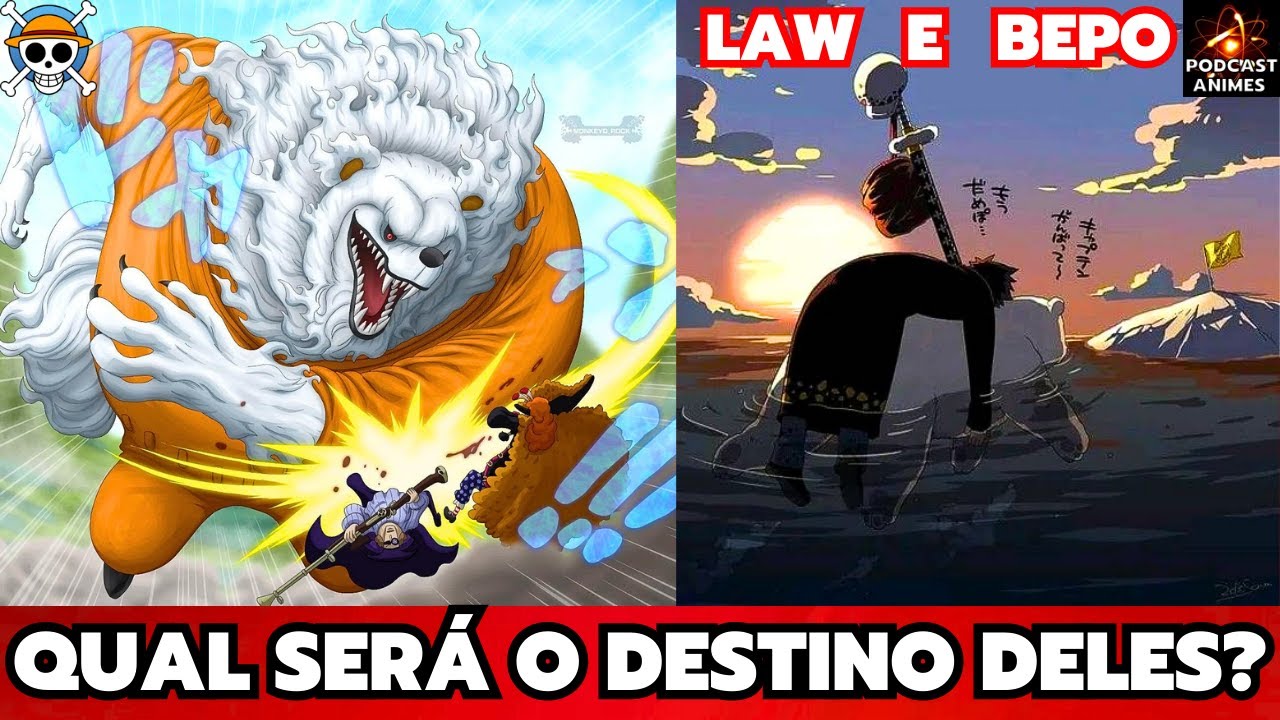 O QUE ACONTECEU COM LAW E BEPO? - QUAL SERÁ O NOVO DESTINO DELES? - YouTube
