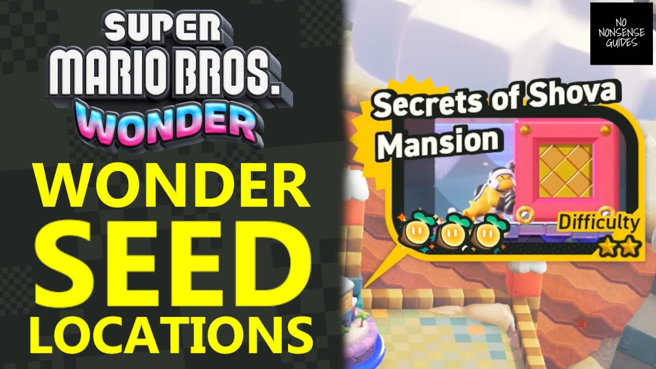 Secrets of Shova Mansion Wonder Seed Locations - Super Mario Wonder ...