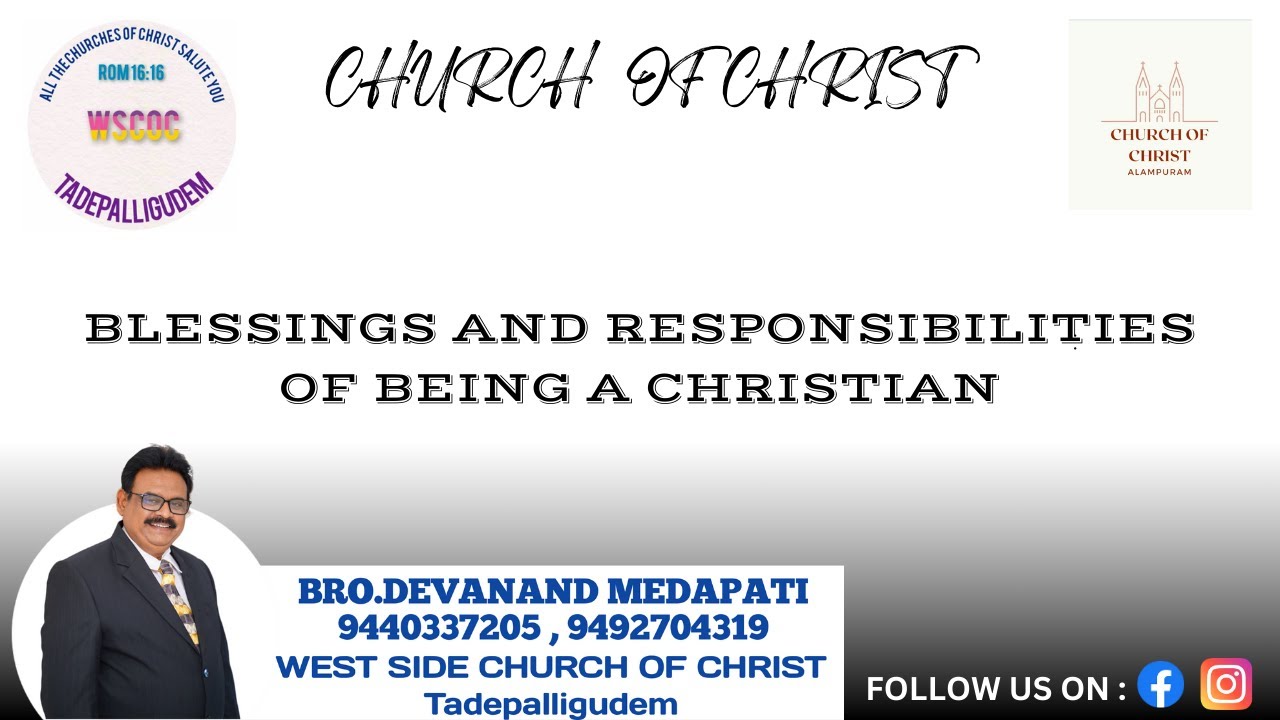 BLESSINGS AND RESPONSIBILITIES OF BEING A CHRISTIAN....!!!! 3RD NOV ...