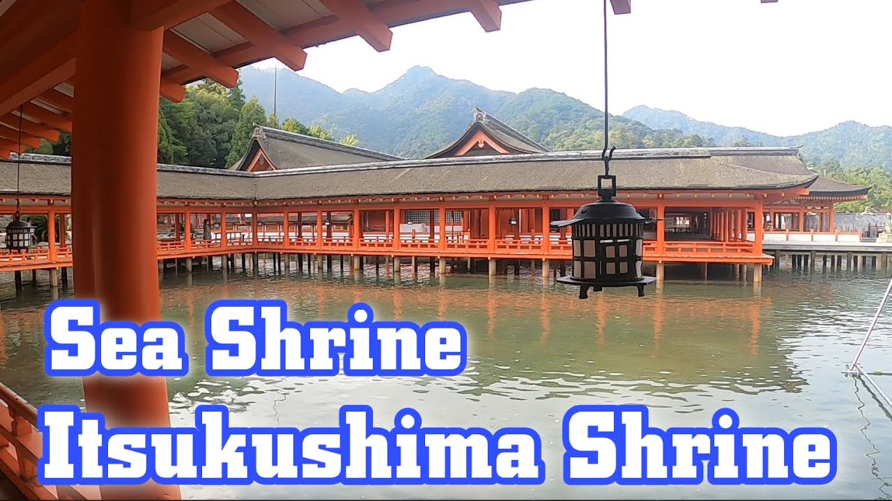 Sea Shrine, Itsukushima Shrine, Hiroshima, Japan【厳島神社】 - YouTube