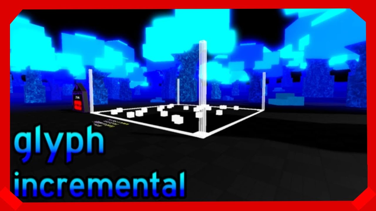 Roblox - Glyph Incremental - YouTube