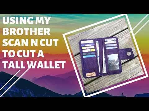 Cutting a SewGnar Sewing Patterns Tall Wallet with my Brother Scan N ...