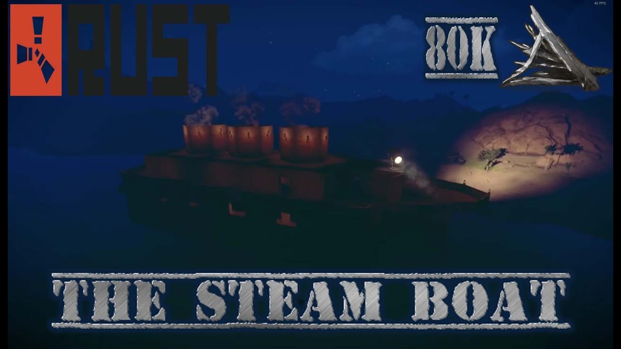 Rust Base Builds Ep 35 The Steam Boat # Roleplay - YouTube