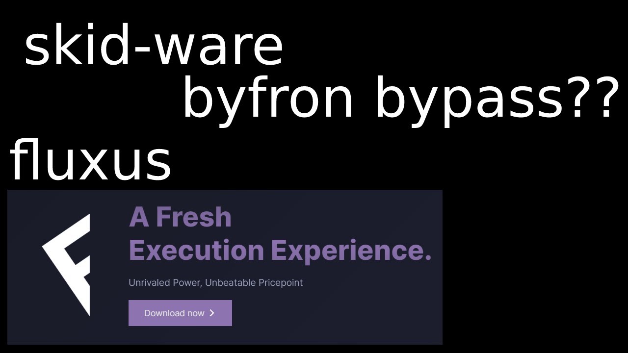 bypassing byfron w/ skid-ware and fluxus - YouTube