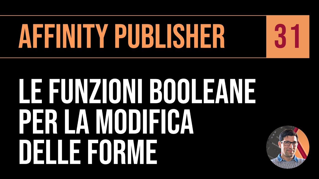 Corso Affinity Publisher Italiano - Lezione 31 - Le funzioni Booleane per la modifica delle ...