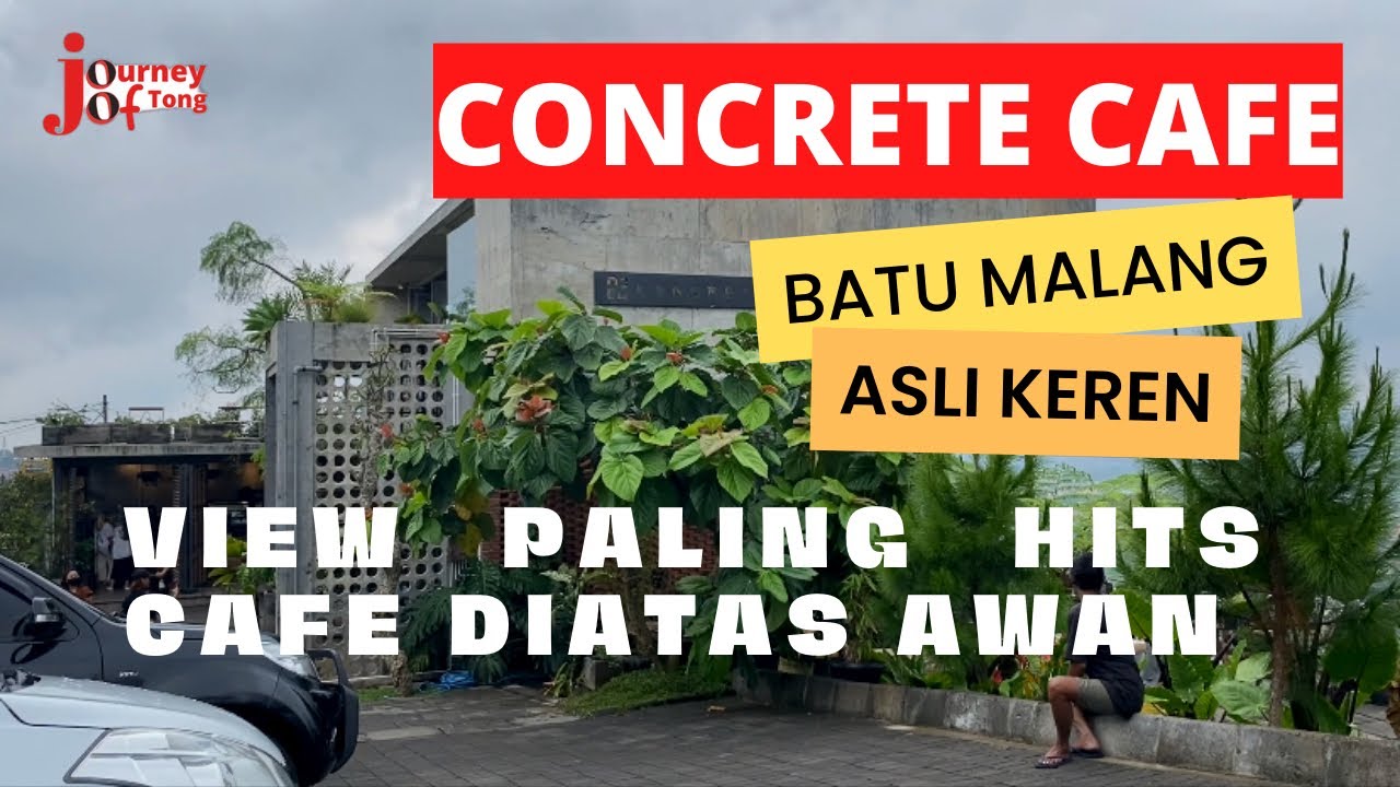 CONCRETE CAFE BATU MALANG|ASLI KEREN #concrete #cafebatu #traveling ...