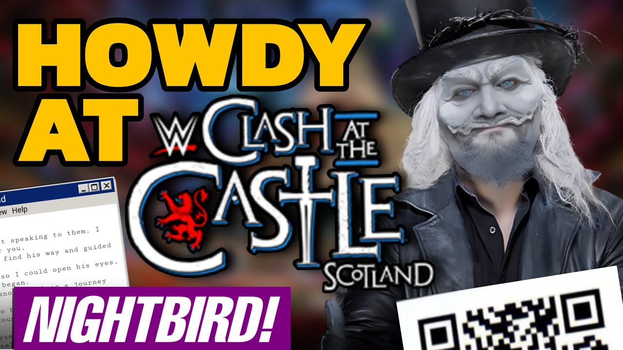 NIGHTBIRD! UNCLE HOWDY AT CLASH AT THE CASTLE?!?! THE MASSACRE IS OUR ...