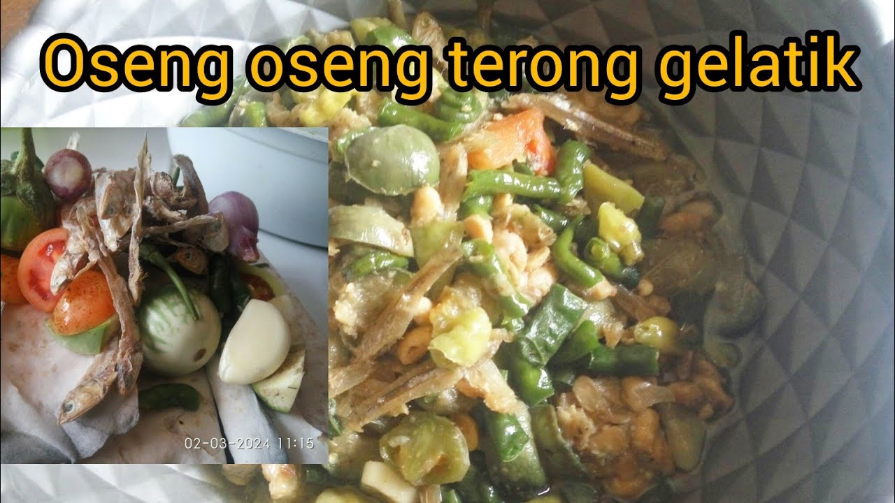 OSENG OSENG LOMBOK IJO TERONG GELATIK , BUAT MENU SAHUR BULAN PUASA ...