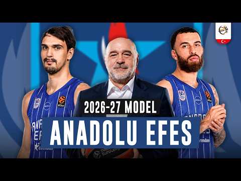 2026-27 Anadolu Efes Analizi: Takım Yapısı, Gelenler, Gidenler, Hedefler