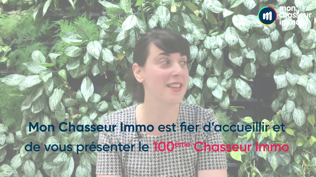 Mon Chasseur Immo - Cilia la 100 ème Chasseur Immo de notre réseau ! - YouTube
