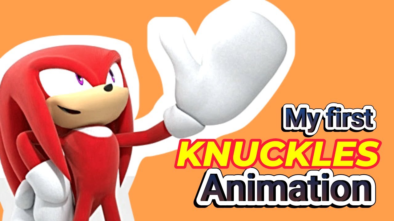 My first Knuckles Animation! - YouTube