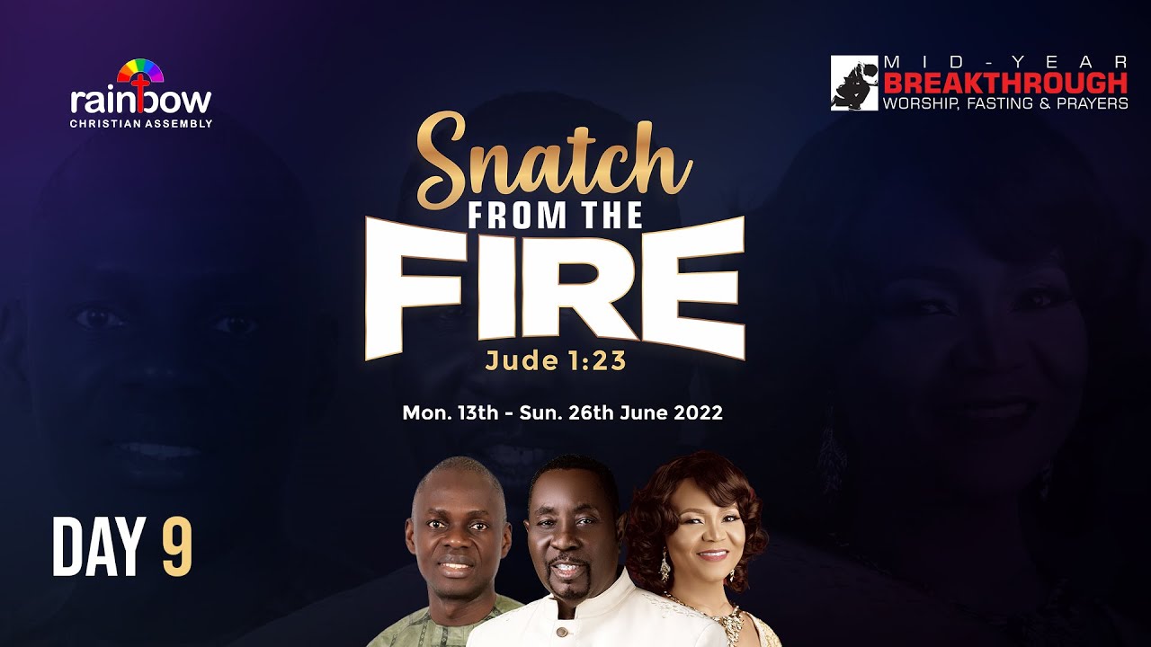 MID YEAR PRAYER DAY 9 | SNATCH FROM THE FIRE | BISHOP MICHAEL O ...